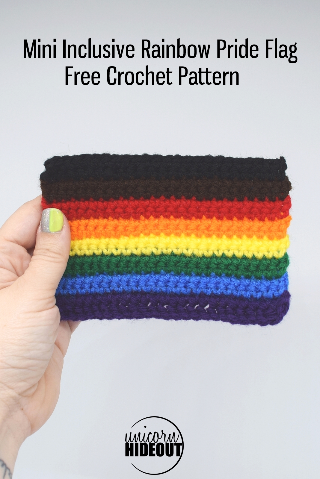 Mini Inclusive Rainbow Pride Flag | Free Crochet Pattern – Unicorn Hideout